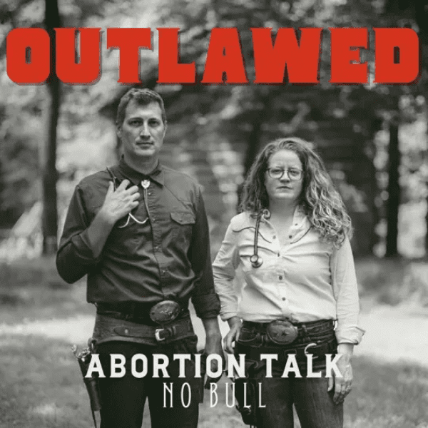 Outlawed: Honest Conversations About Reproductive Healthcare | Pro ...
